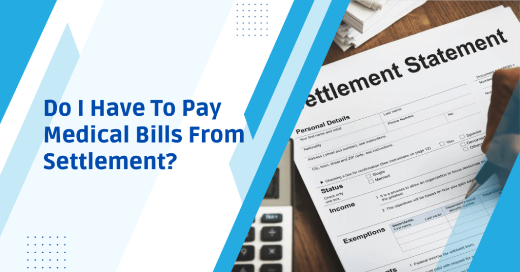 Medical Bills After Settlement | How To Use Funds Wisely?